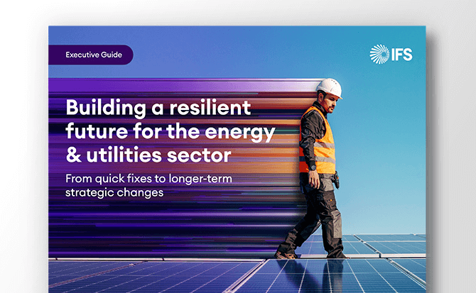 Energy & Utilities Executive Guide: Building a Resilient Grid