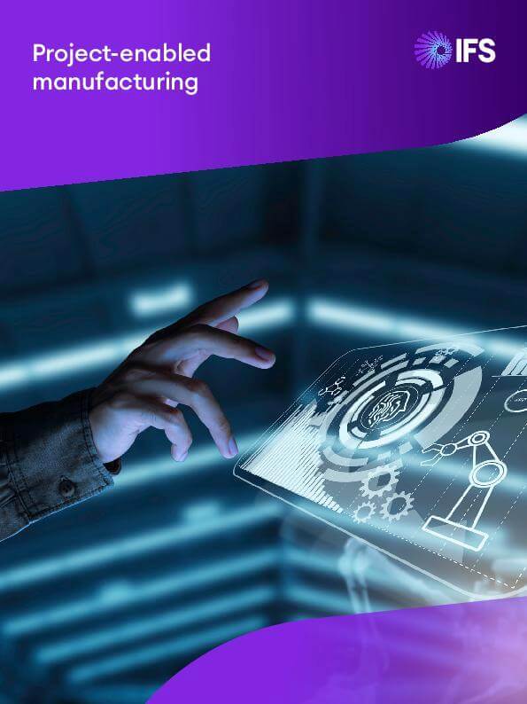 IFS for project-enabled manufacturing